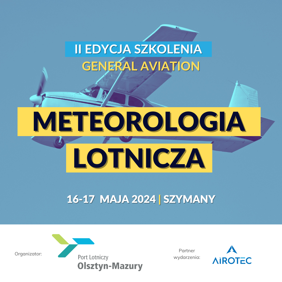 Port Lotniczy Olsztyn-Mazury zaprasza na II edycję warsztatów MET dla użytkowników GA | dlapilota.pl